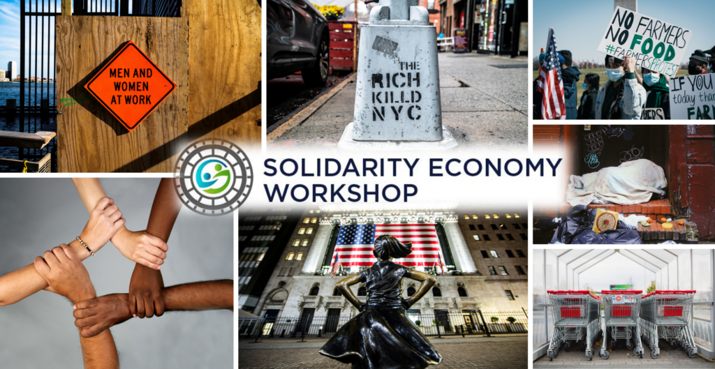 Solidarity Economy Workshop | Kalmanovitz Initiative for Labor and the ...